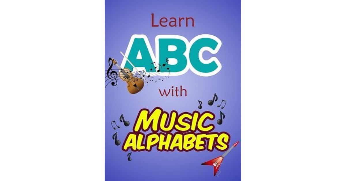 Learn ABC with Music Alphabets by Kurt Collins