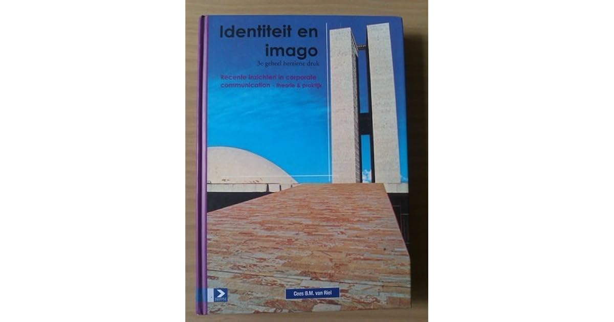 Identiteit en imago. recente inzichten in corporate communication ...