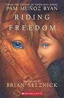 Riding Freedom by Pam Muñoz Ryan