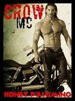 Dirty Crow Motorcycle Club by Honey Palomino