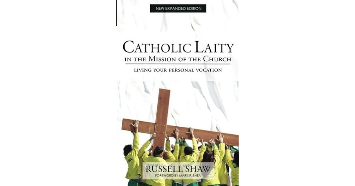 Catholic Laity in the Mission of the Church by Russell Shaw