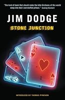 Stone Junction by Jim Dodge