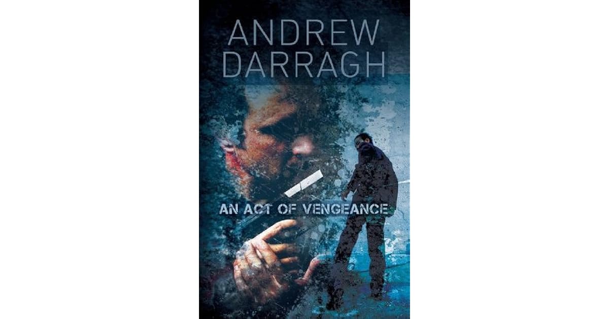 An Act Of Vengeance by Andrew Darragh