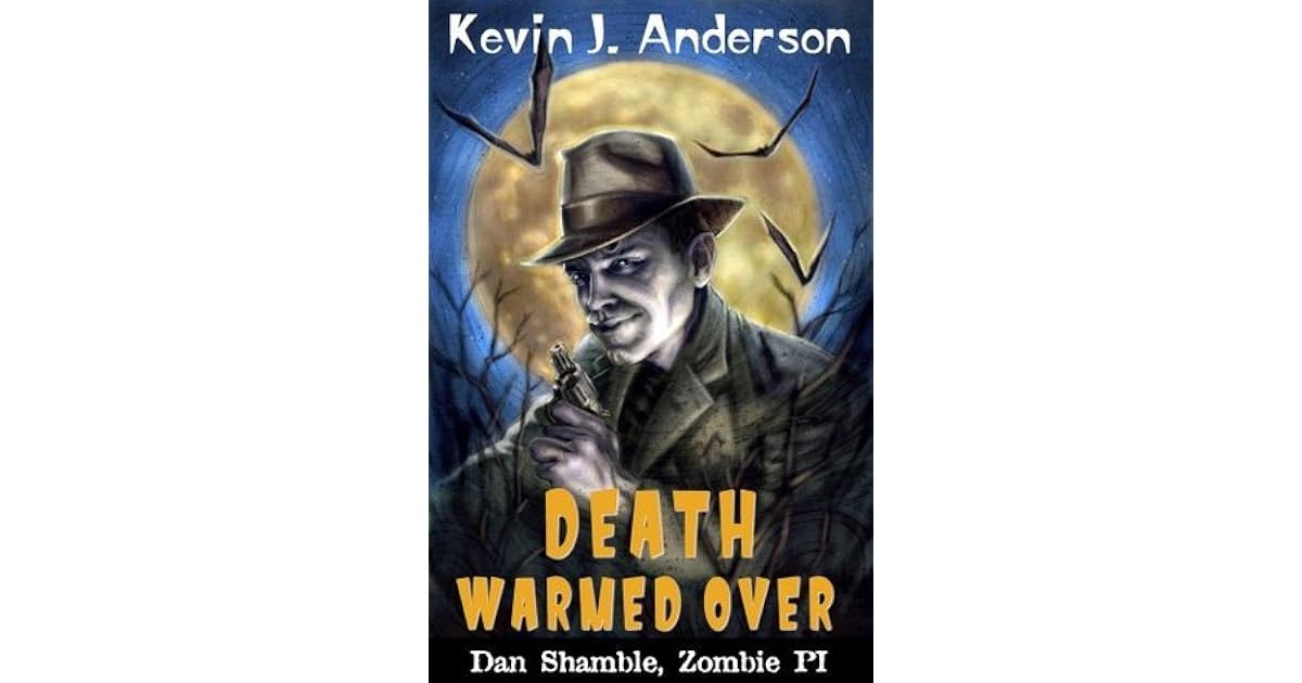 Death Warmed Over by Kevin J. Anderson