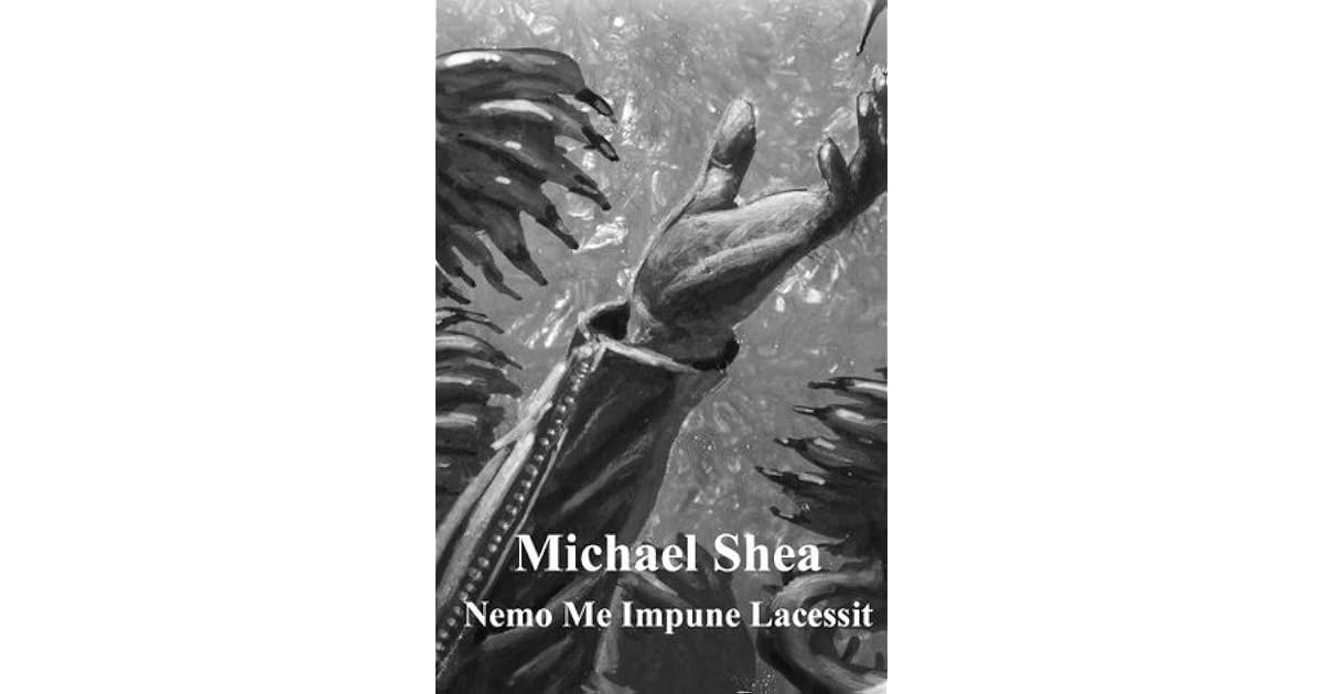 Nemo Me Impune Lacessit by Michael Shea