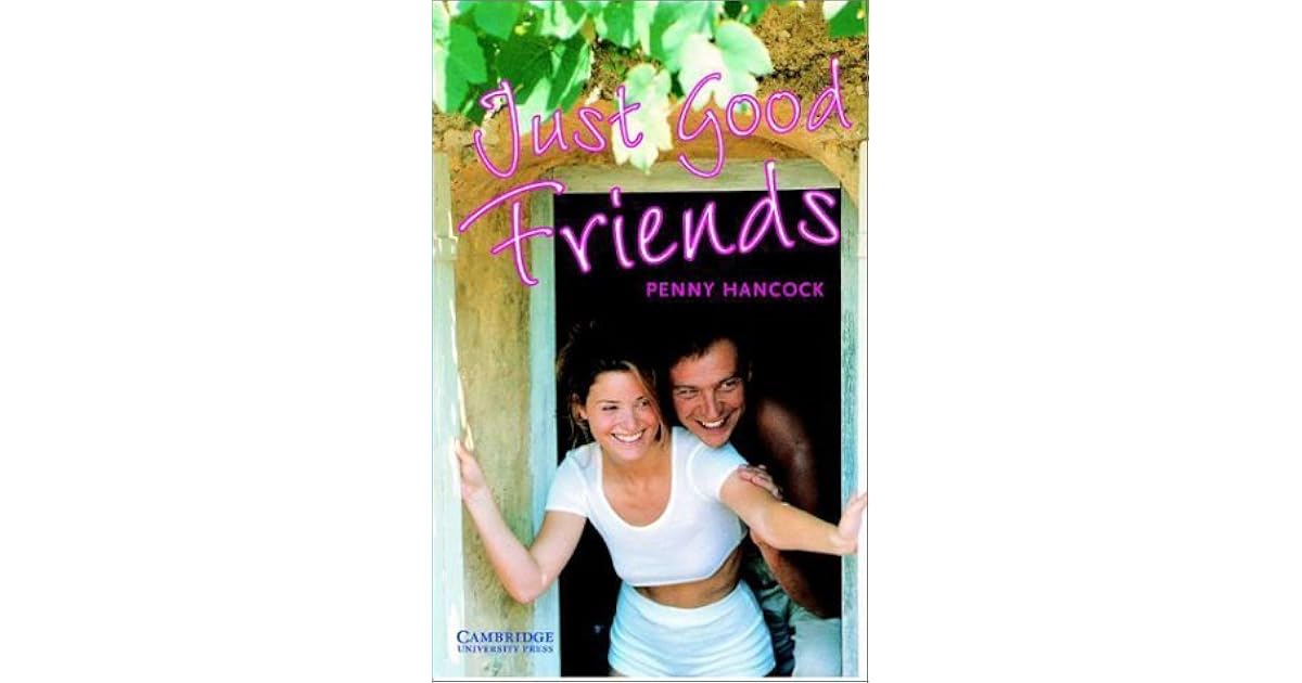 Just Good Friends Level 3 by Penny Hancock