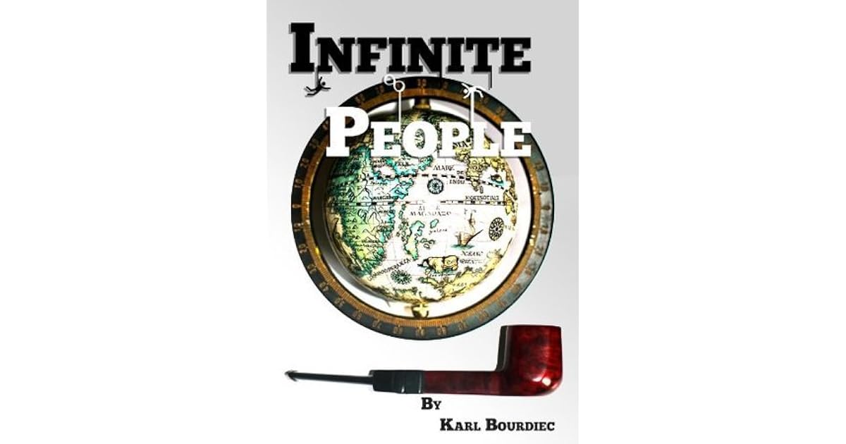 Infinite People (The Infinite People Series) by Karl Bourdiec
