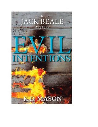 Evil Intentions (Jack Beale Mystery #5) by K.D. Mason