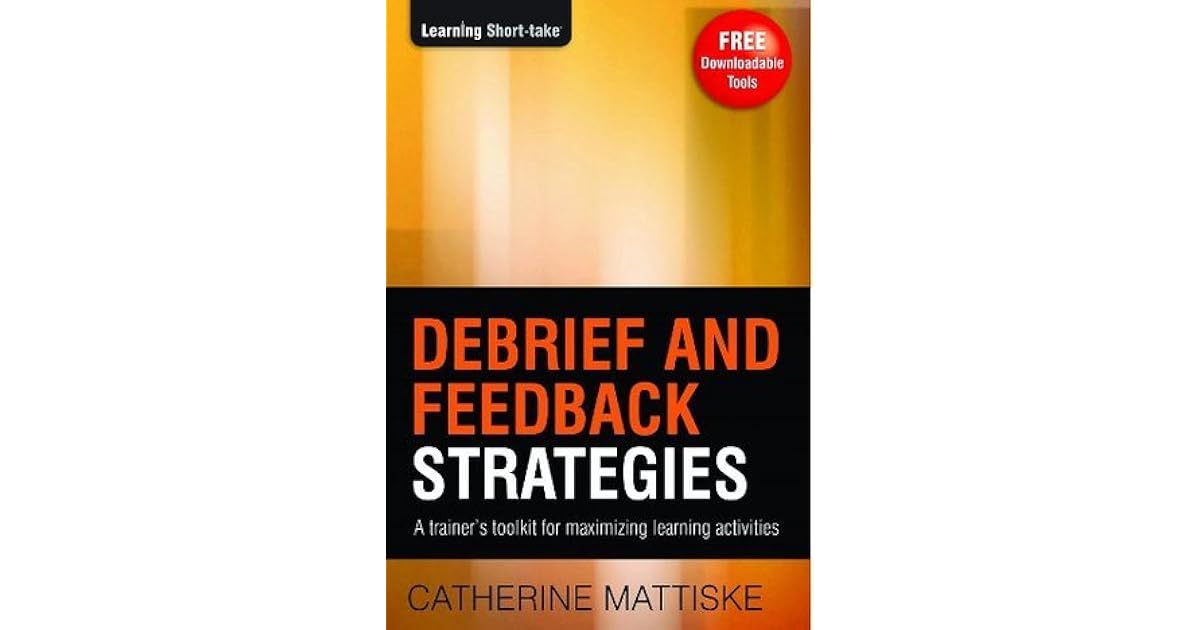 Debrief and Feedback Strategies by Catherine Mattiske
