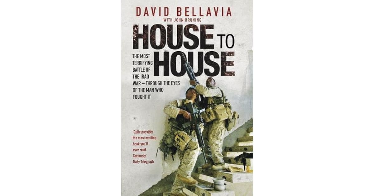 House to House: A Tale of Modern War by David Bellavia