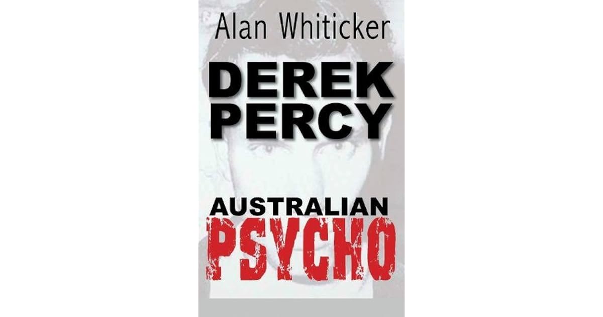 Derek Percy-Australian Psycho by Alan J. Whiticker
