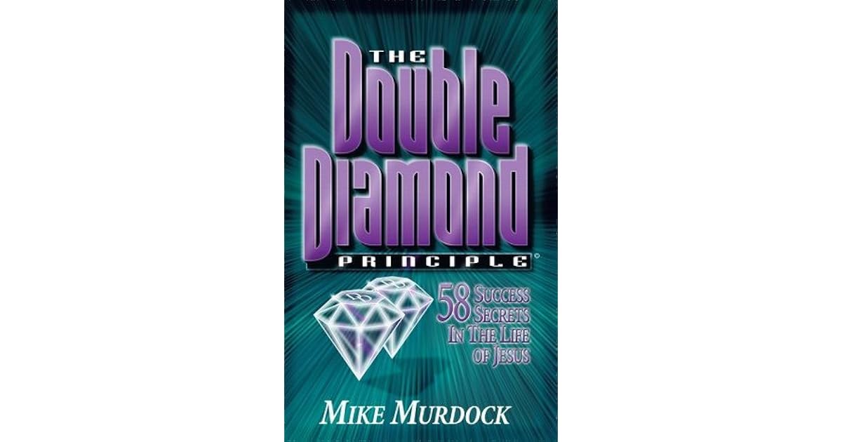 The Double Diamond Principle by Mike Murdock