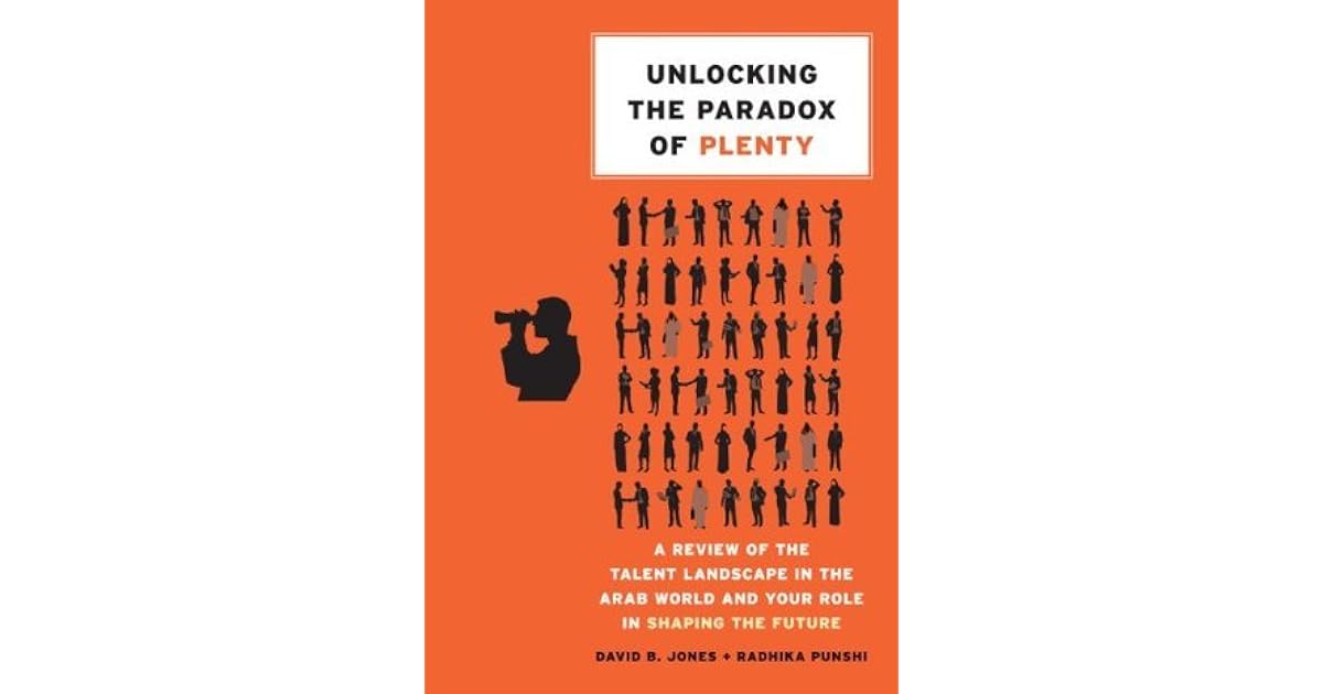 Unlocking the Paradox of Plenty by David B. Jones