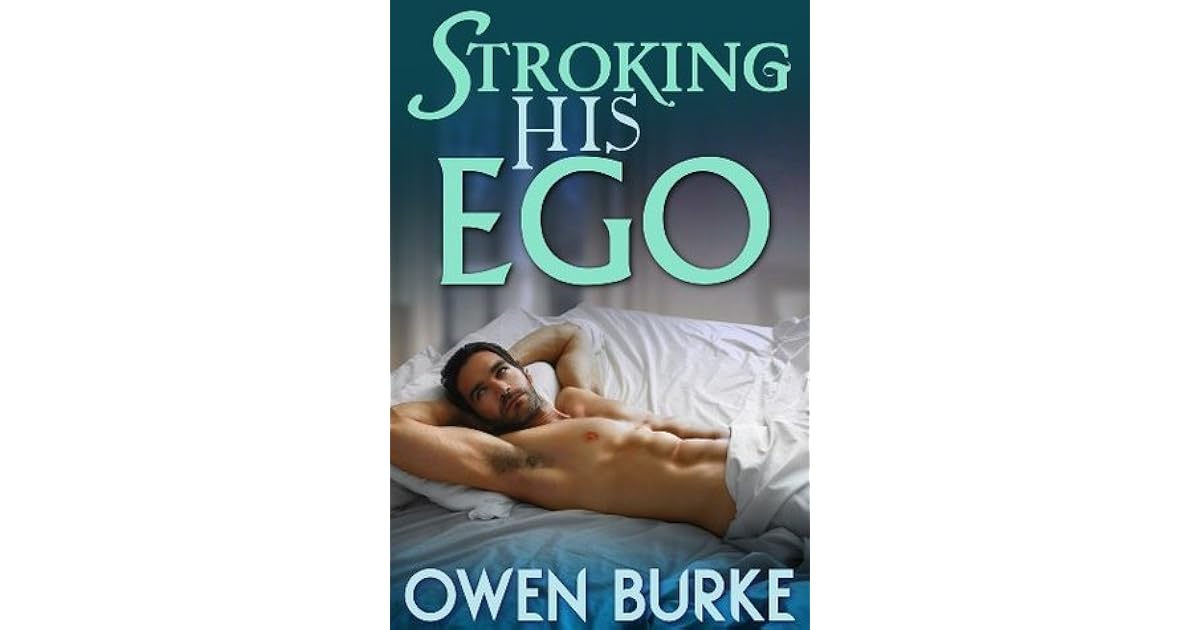 Stroking His Ego by Owen Burke