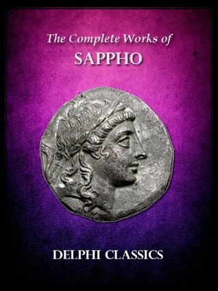 The Complete Works of Sappho by Sappho