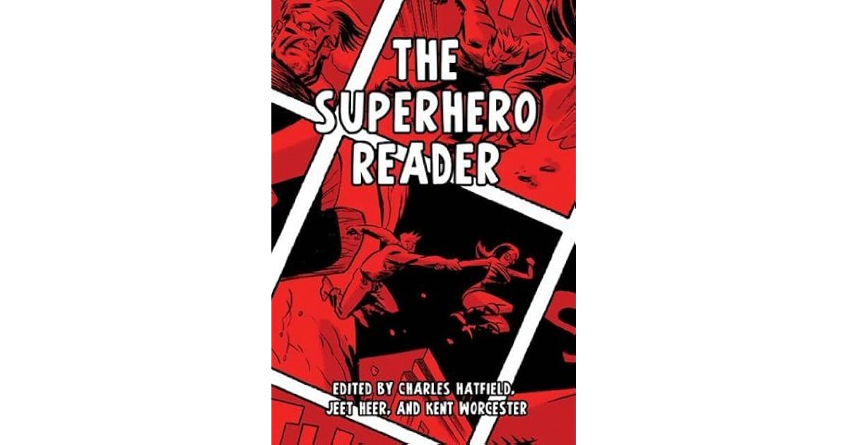 The Superhero Reader by Charles Hatfield