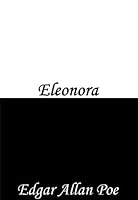 Eleonora by Edgar Allan Poe