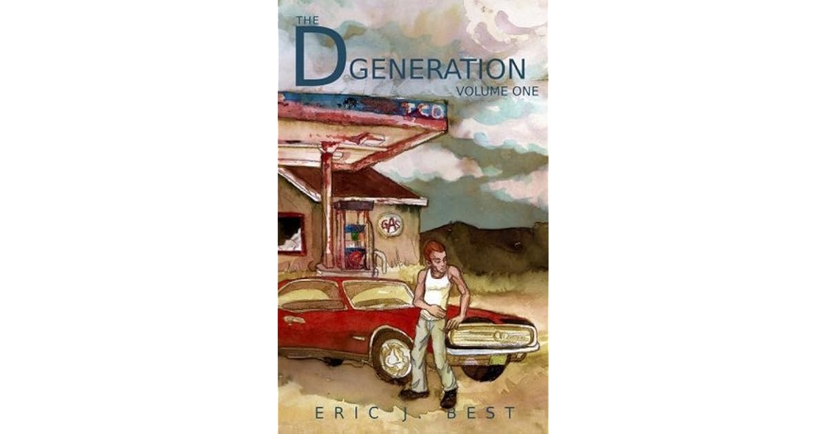 The D Generation by Eric J. Best