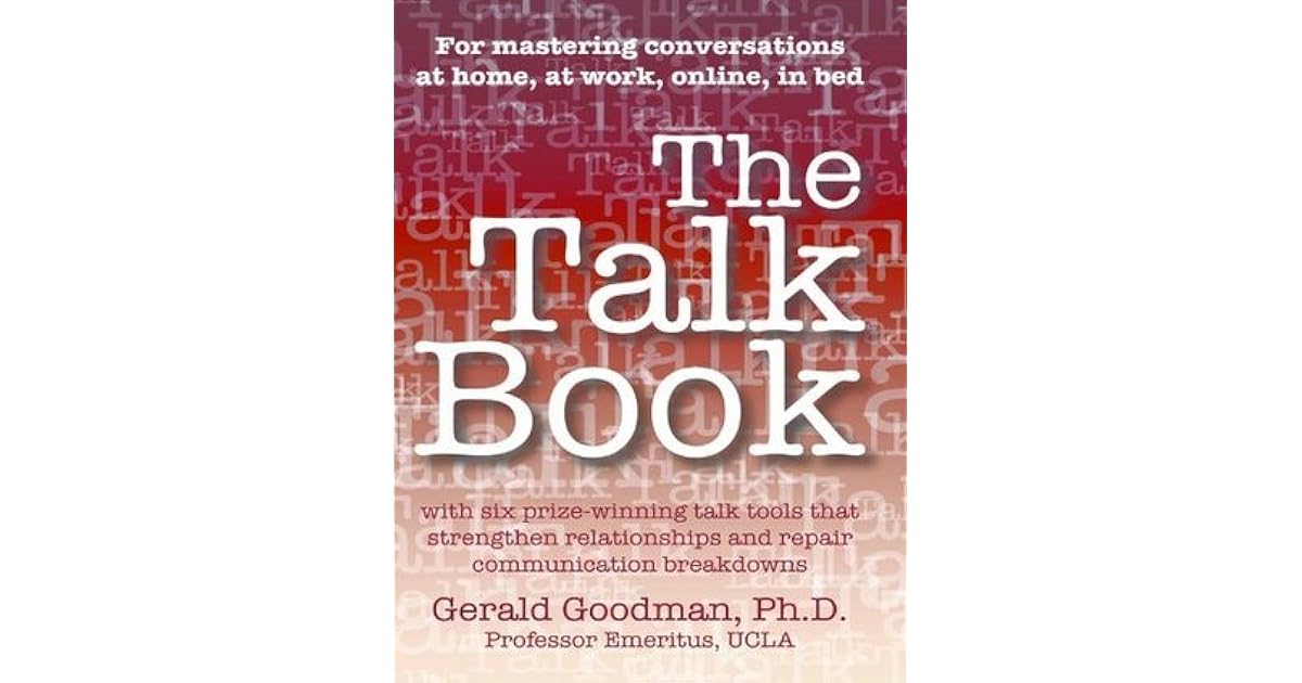 The Talk Book: with six prize-winning talk tools that strengthen ...