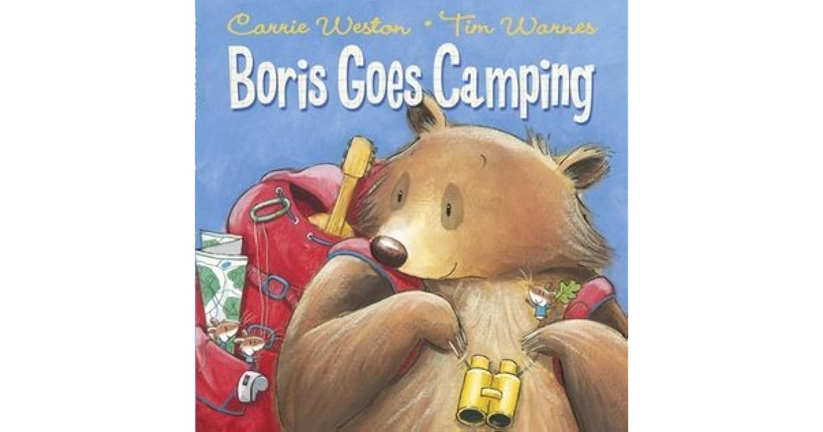 Boris Goes Camping by Carrie Weston