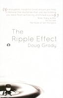 The Ripple Effect by Doug Grady