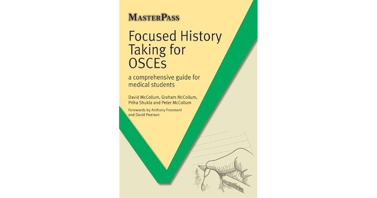 Focused History Taking for OSCEs: A Comprehensive Guide for Medical ...