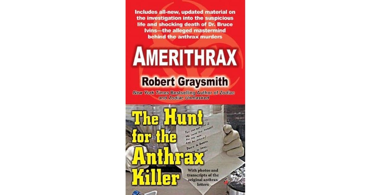 Amerithrax by Robert Graysmith