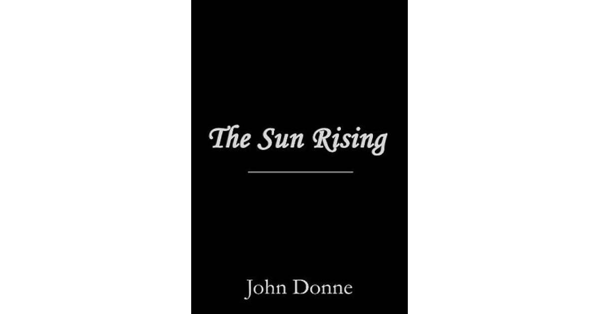 The Sun Rising by John Donne