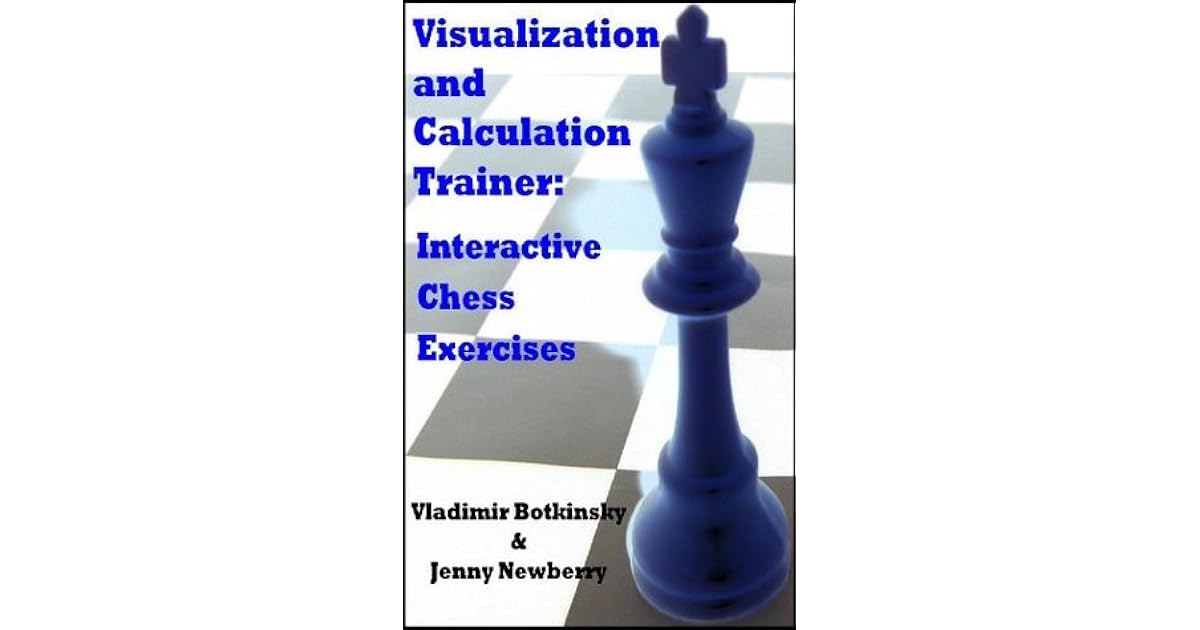 Visualization and Calculation Trainer: Interactive Chess Exercises by ...