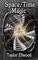 Space/Time Magic by Taylor Ellwood