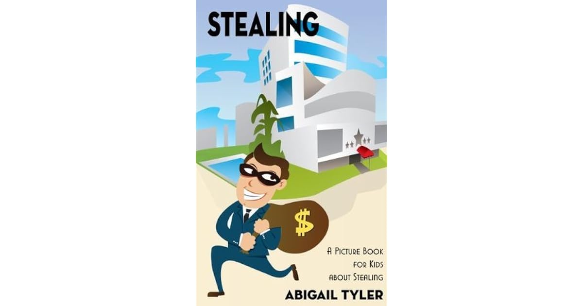 Children's Book About Stealing: A Kids Picture Book About Stealing with ...