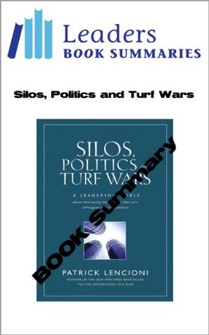 Silos, Politics and Turf Wars - Book Summary by The Growing Leader
