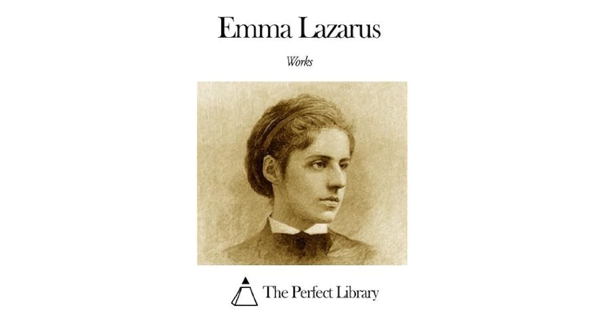 Works of Emma Lazarus by Emma Lazarus