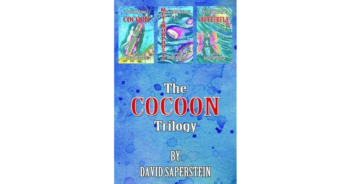 The Cocoon Trilogy by David Saperstein