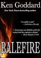 Balefire by Ken Goddard