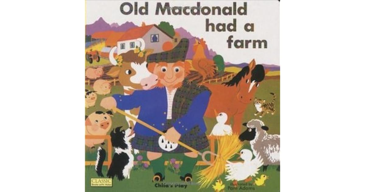 Old Macdonald Had a Farm (Classic Books with Holes) by Pam Adams