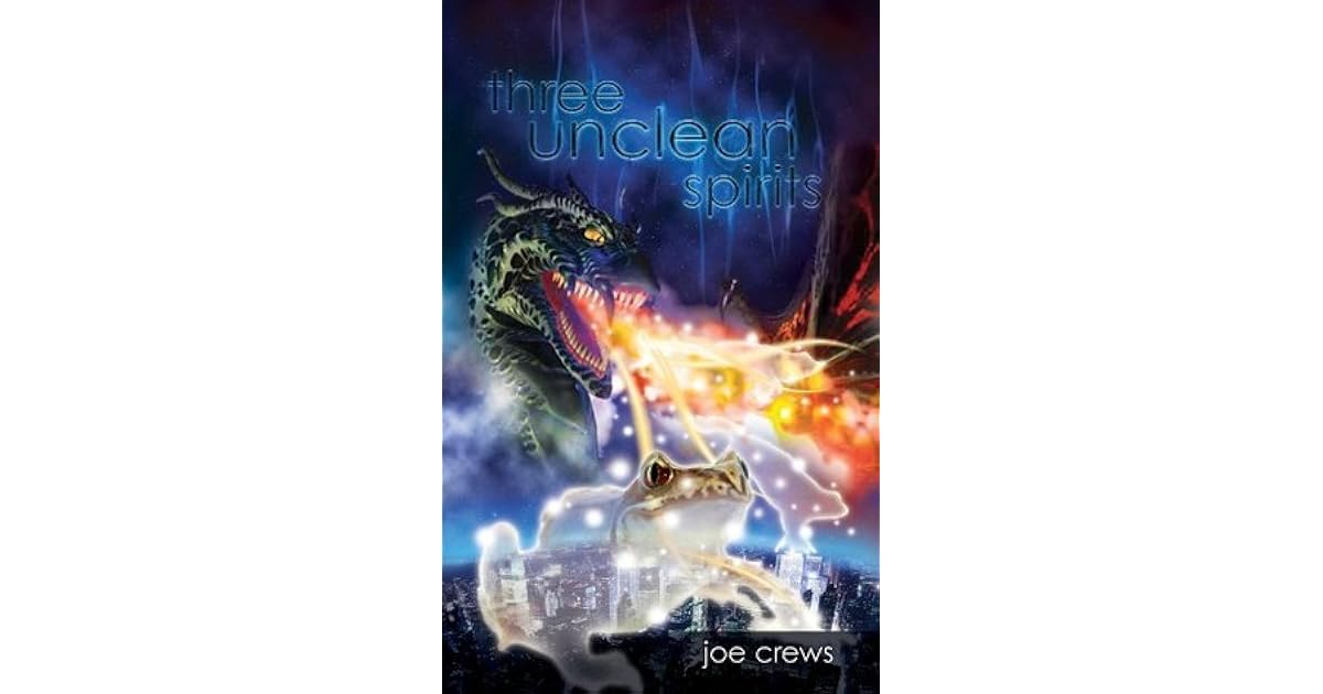 Three Unclean Spirits by Joe Crews