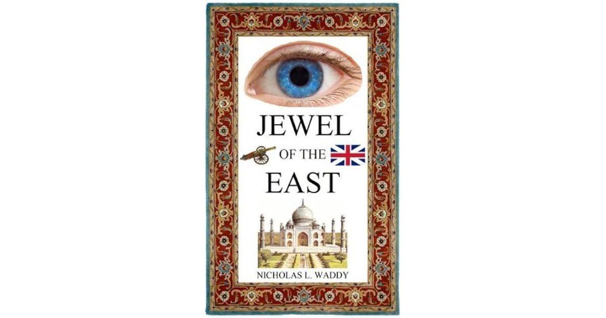 Jewel of the East by Nicholas L. Waddy