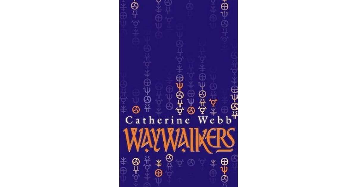 Waywalkers: Number 1 in series by Catherine Webb
