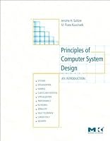 Principles of Computer System Design: An Introduction by Jerome H. Saltzer