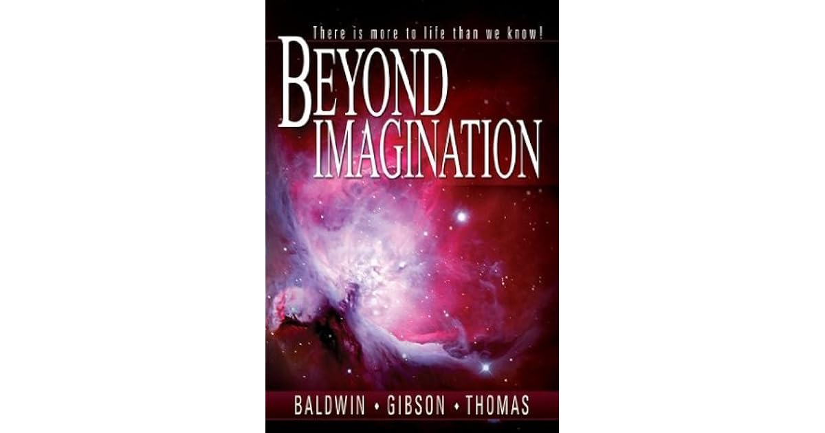 Beyond Imagination by John Templeton Baldwin