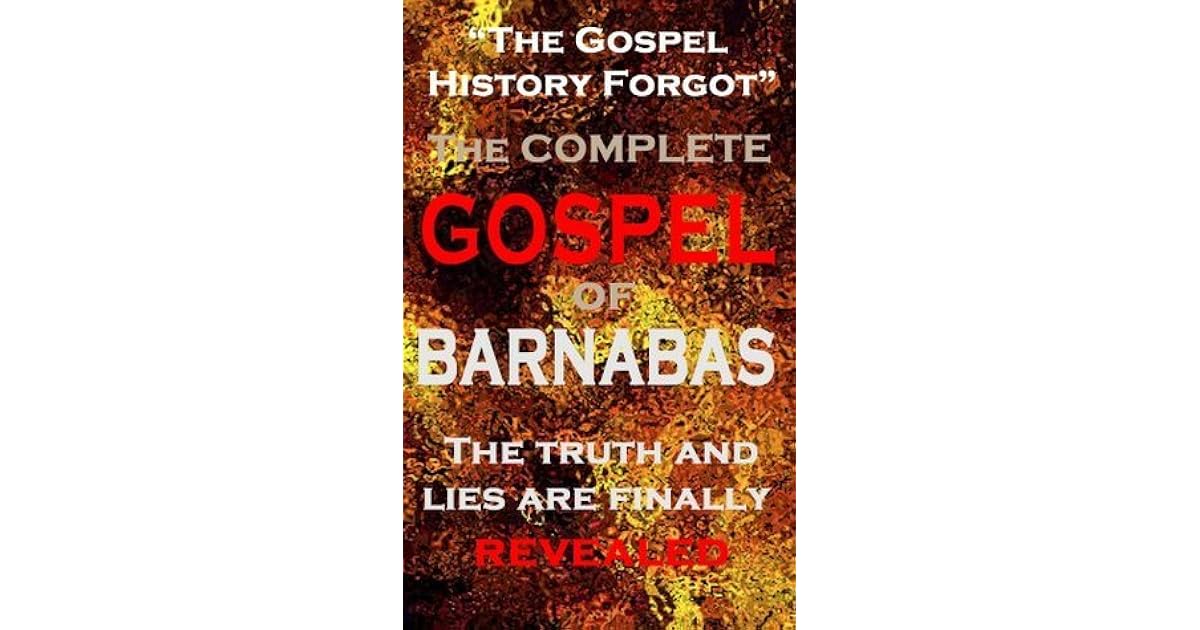 The Complete Gospel of Barnabas by Barnabas