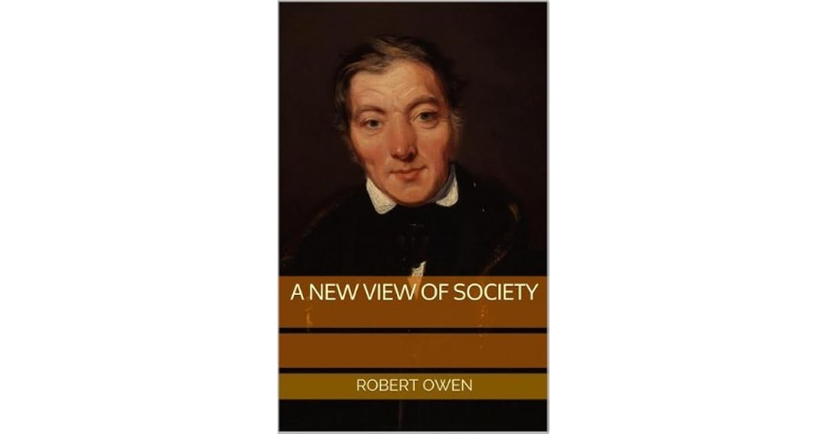 A New View of Society by Robert Owen