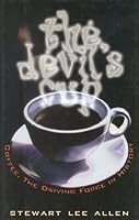 The Devil's Cup: A History of the World According to Coffee by Stewart ...