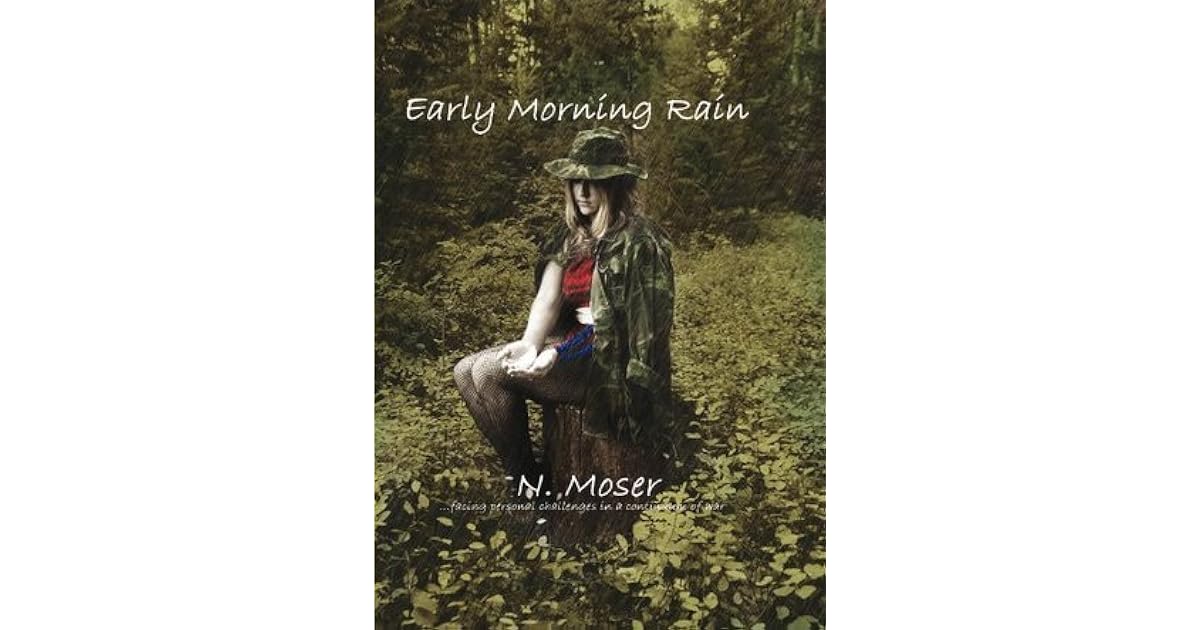 Early Morning Rain by N. Moser