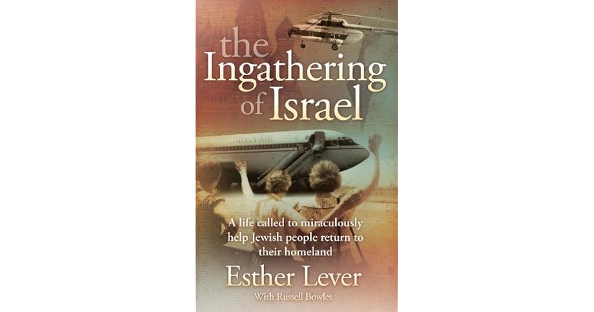 The Ingathering of Israel by Esther Lever
