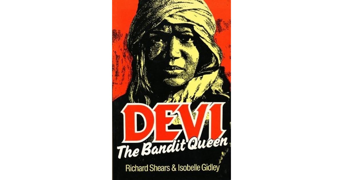 Devi, The Bandit Queen by Richard Shears