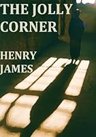 The Jolly Corner by Henry James