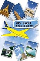 My First Travel Book by Anna Othitis
