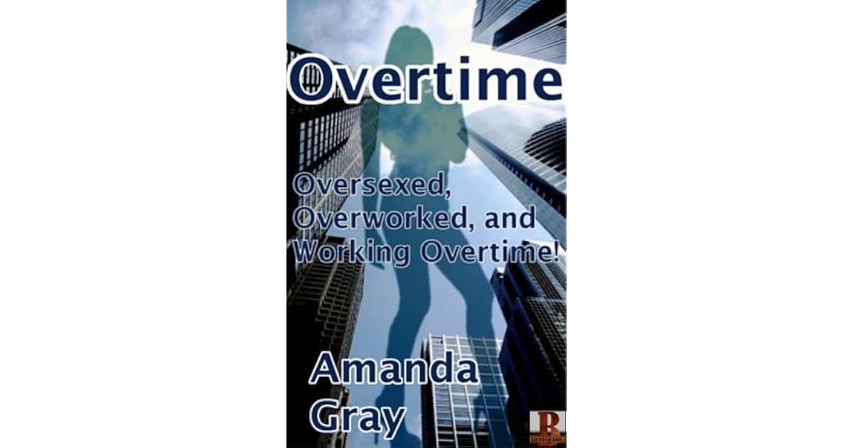 Overtime by Amanda Gray
